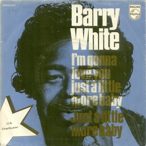 1973 Barry White – I’m Gonna Love You Just A Little More Baby (US:#3 UK ...