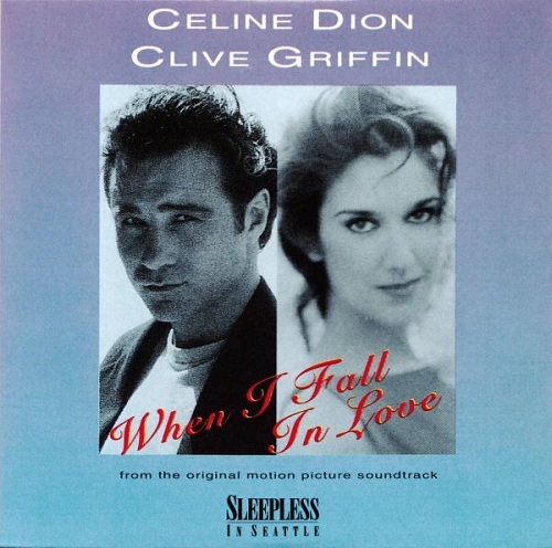 1993 Celine Dion & Clive Griffin – When I Fall In Love (US:#23 ...