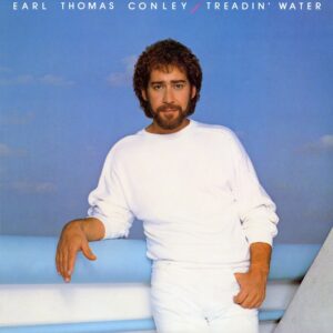 1984 Earl Thomas Conley – Treadin’ Water | Sessiondays