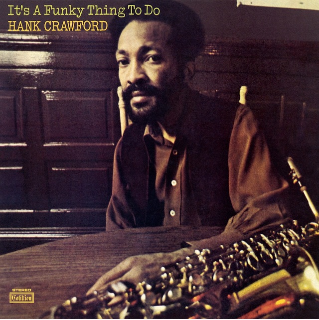 1971 Hank Crawford – It’s A Funky Thing To Do | Sessiondays