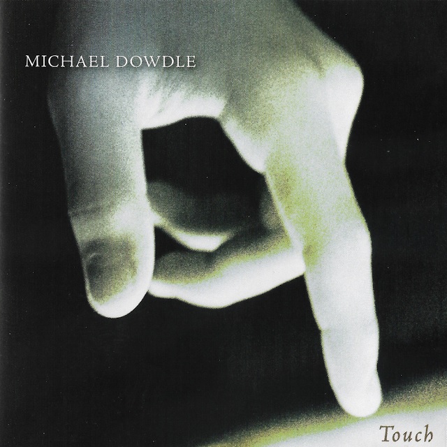 1990 Michael Dowdle – Touch | Sessiondays