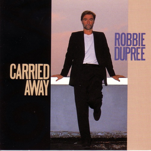 1989 Robbie Dupree – Carried Away | Sessiondays