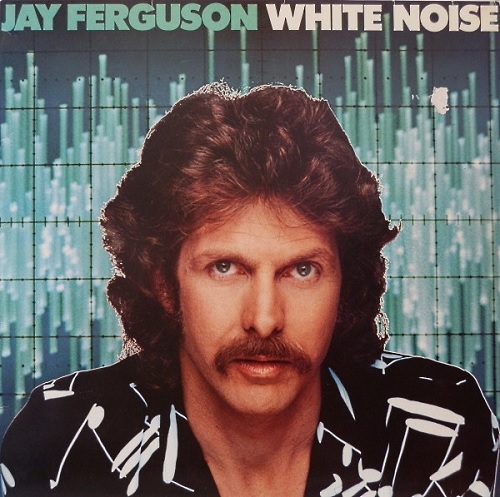 1982 Jay Ferguson – White Noise – Sessiondays
