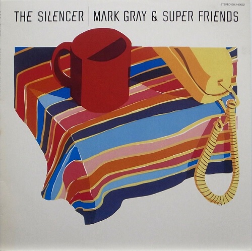 1984 Mark Gray & Super Friends – The Silencer | Sessiondays