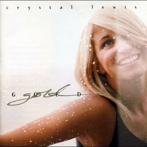 1998 Crystal Lewis – Gold – Sessiondays