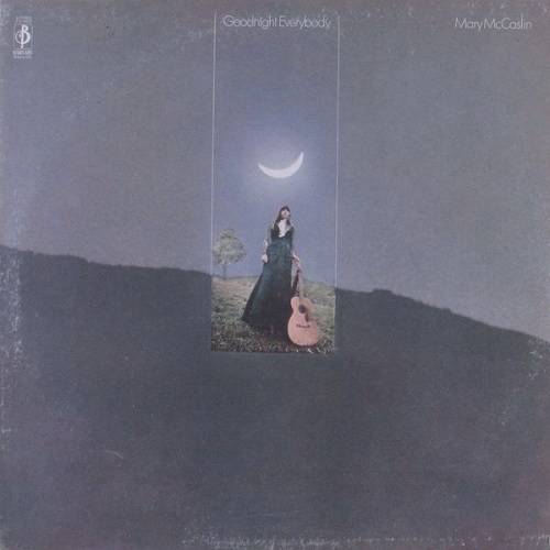 1969 Mary McCaslin – Goodnight Everybody | Sessiondays