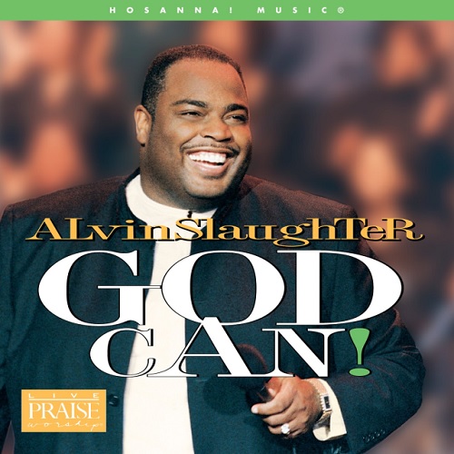 1996 Alvin Slaughter – God Can! | Sessiondays