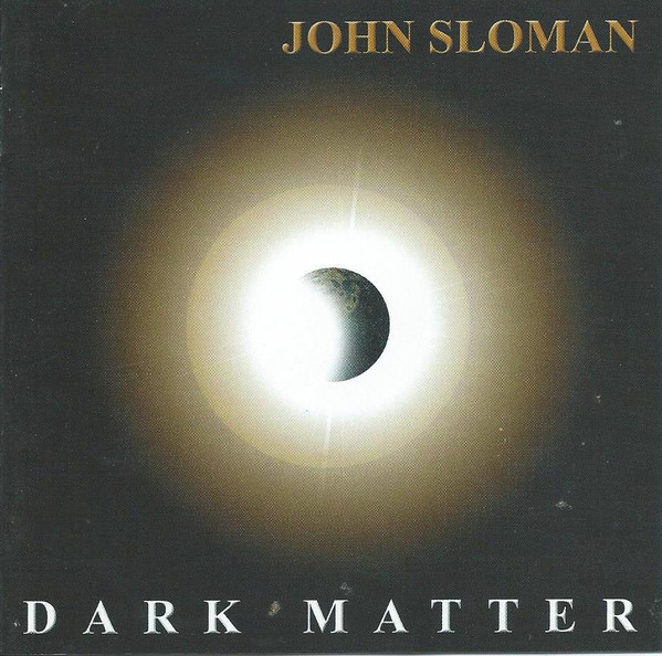 2003 John Sloman – Dark Matter | Sessiondays